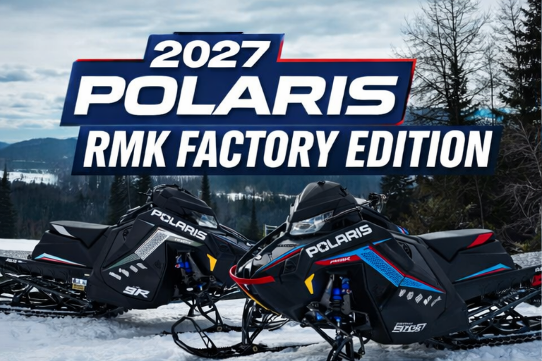 2027 Polaris RMK Factory Edition: The Production Sled That Thinks It’s ...